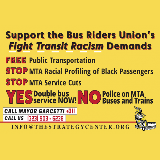 Bus Riders Union Week of Action No Police in LAUSD Schools No MTA Next ...