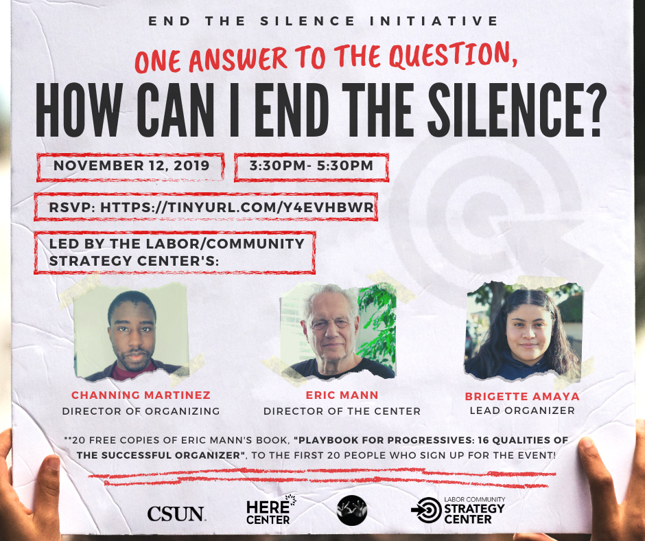 How You Can End the Silence - The Labor Community Strategy Center