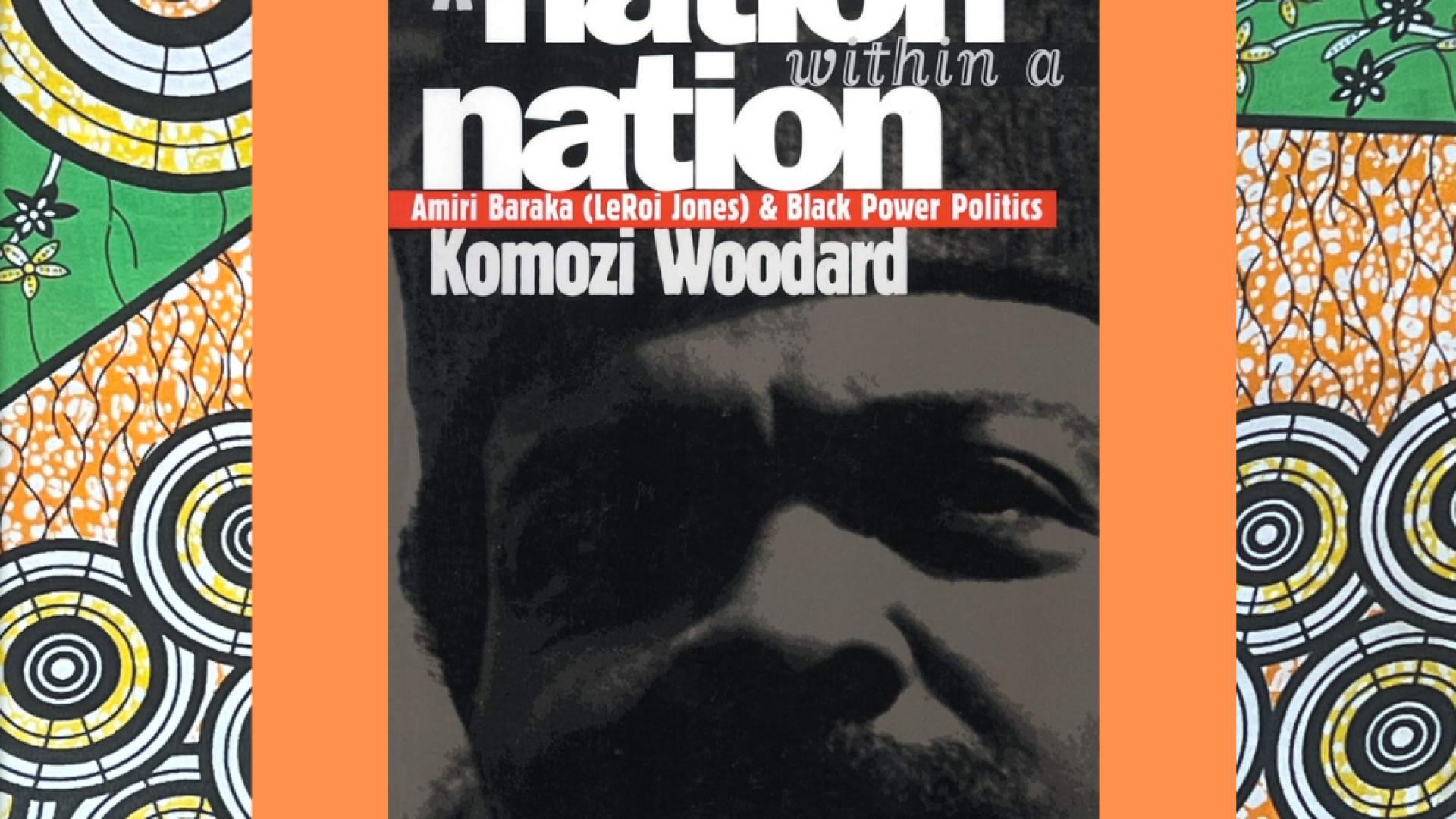 A Nation Within a Nation:Amiri Baraka and the Rise of Black Power ...