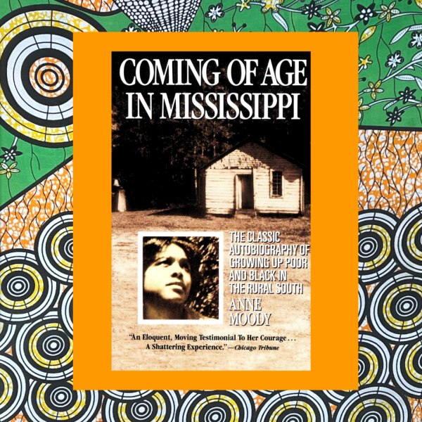 Coming of Age in Mississippi: The Classic Autobiography of Growing Up ...