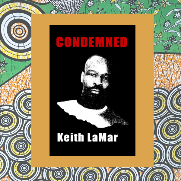 Condemned-Keith Lamar - The Labor Community Strategy Center