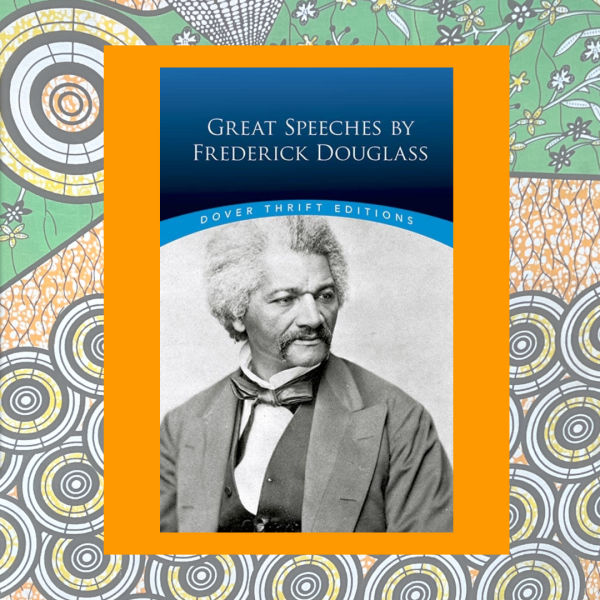 Great Speeches – by Frederick Douglass - The Labor Community Strategy ...