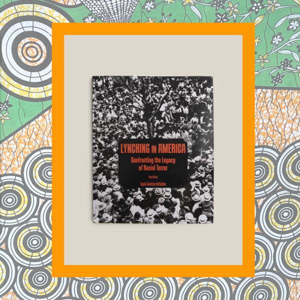 Lynching in America: Confronting the Legacy of Racial Terror 3rd ...