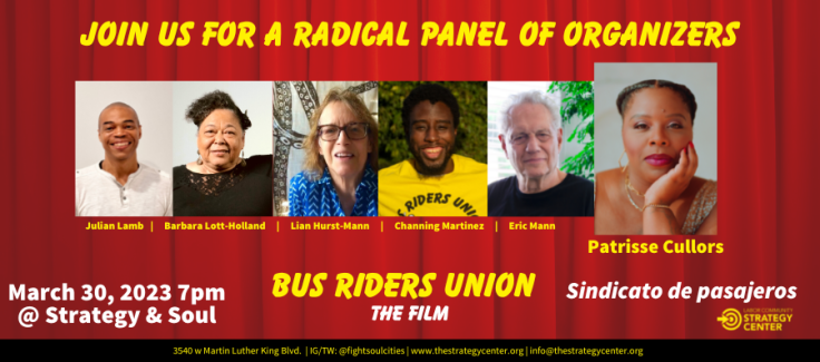Bus Riders Union - The Labor Community Strategy Center